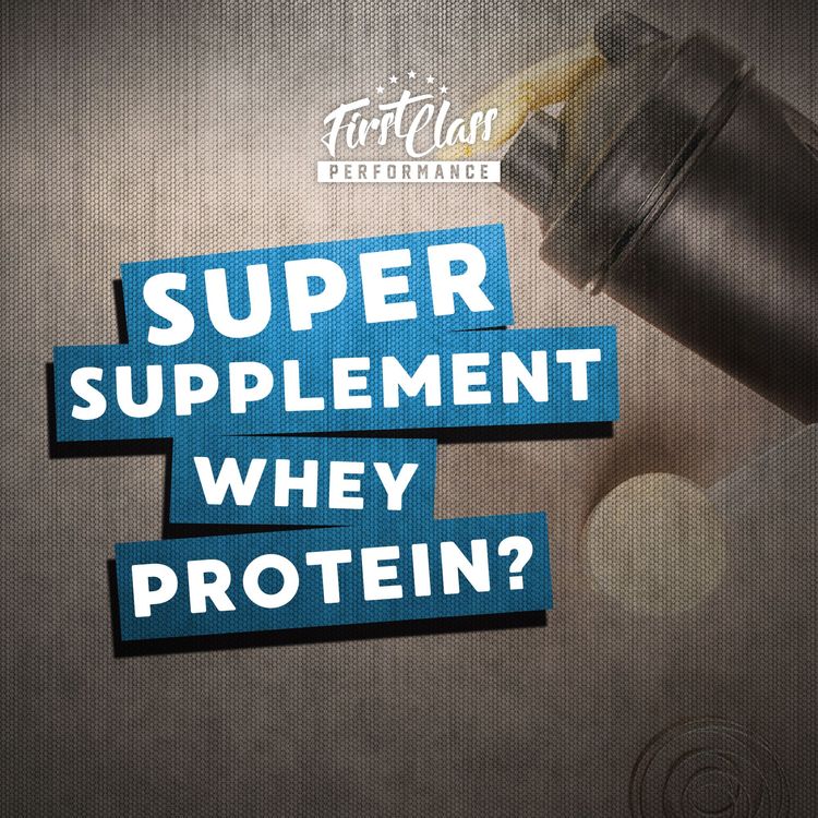 Super Supplement Whey Protein?